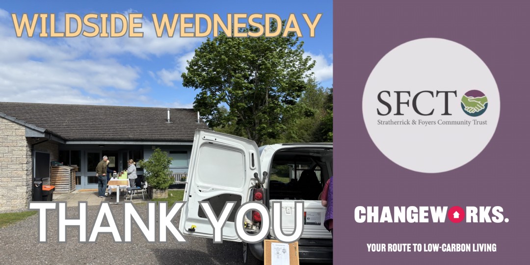 Wildside Wednesday | 07 May 2025 | Stratherrick & Foyers Community Trust
